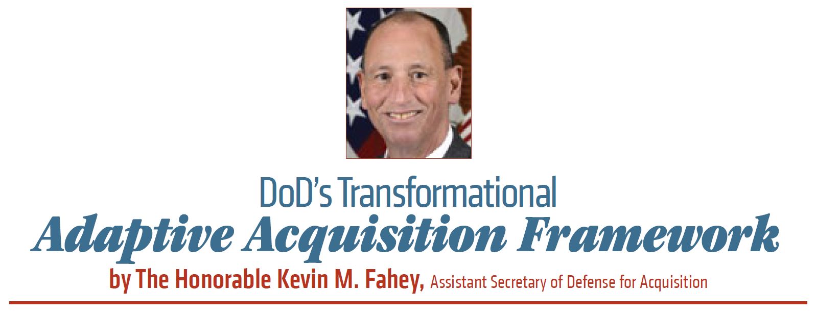 DoD’s Transformational Adaptive Acquisition Framework